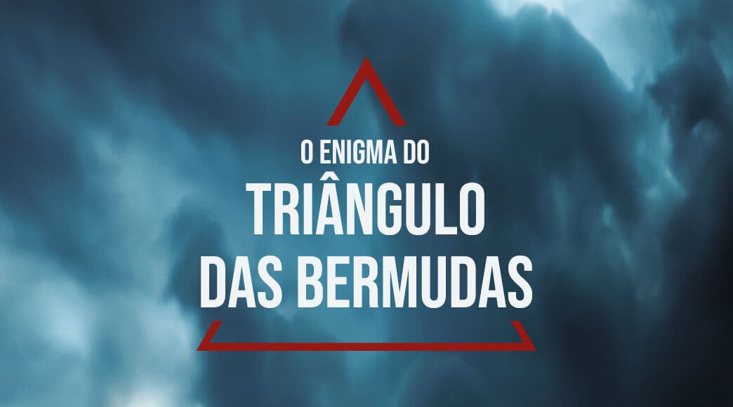 O Enigma do Triângulo das Bermudas - Cartola Editora®️